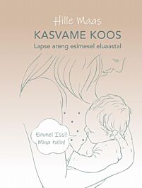 Kasvame koos | Uued ja kasutatud raamatud | Raamatukoi