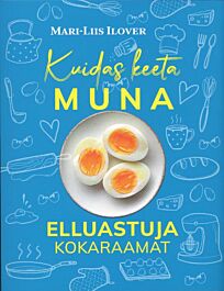 Kuidas keeta muna | Uued ja kasutatud raamatud | Raamatukoi