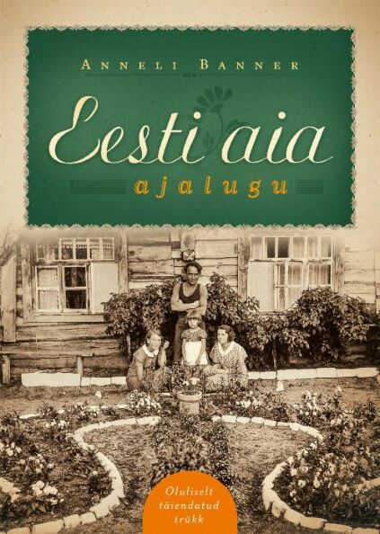 Eesti aia ajalugu | Uued ja kasutatud raamatud | Raamatukoi