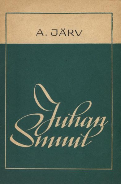 Juhan Smuul | Uued ja kasutatud raamatud | Raamatukoi