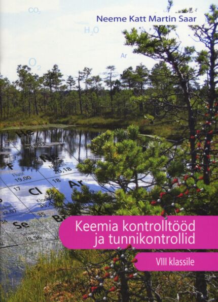 Keemia kontrolltööd ja tunnikontrollid VIII klassile | Uued ja ...