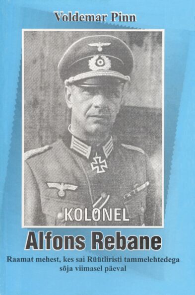 Kolonel Alfons Rebane | Uued ja kasutatud raamatud | Raamatukoi