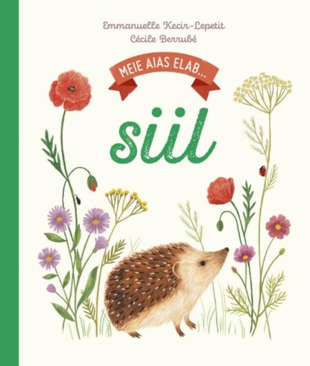 Meie aias elab siil | Uued ja kasutatud raamatud | Raamatukoi