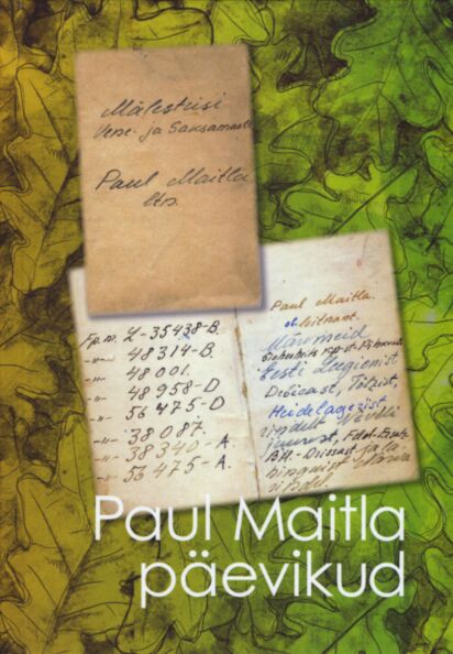 Paul Maitla päevikud | Uued ja kasutatud raamatud | Raamatukoi