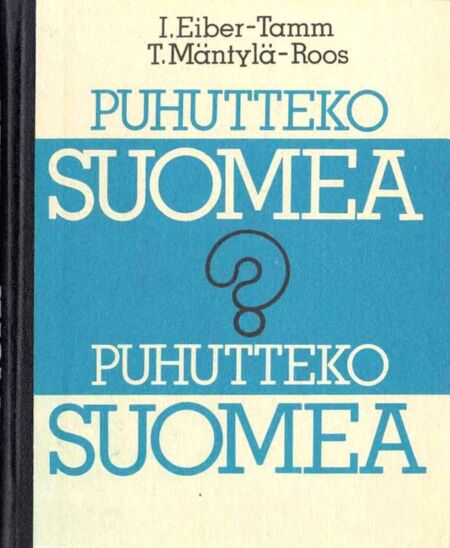 Puhutteko suomea? | Uued ja kasutatud raamatud | Raamatukoi